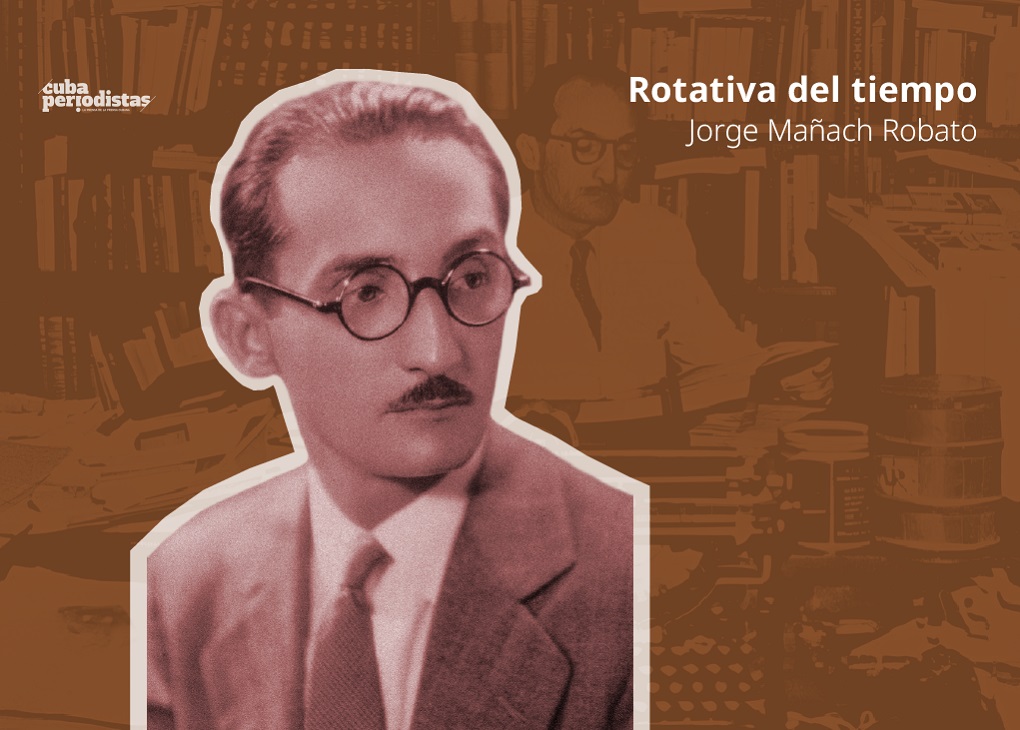 Jorge Mañach Robato - Cubaperiodistas